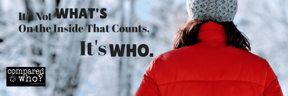 Why We Must Stop Saying, "It's What's on the Inside that Counts ...