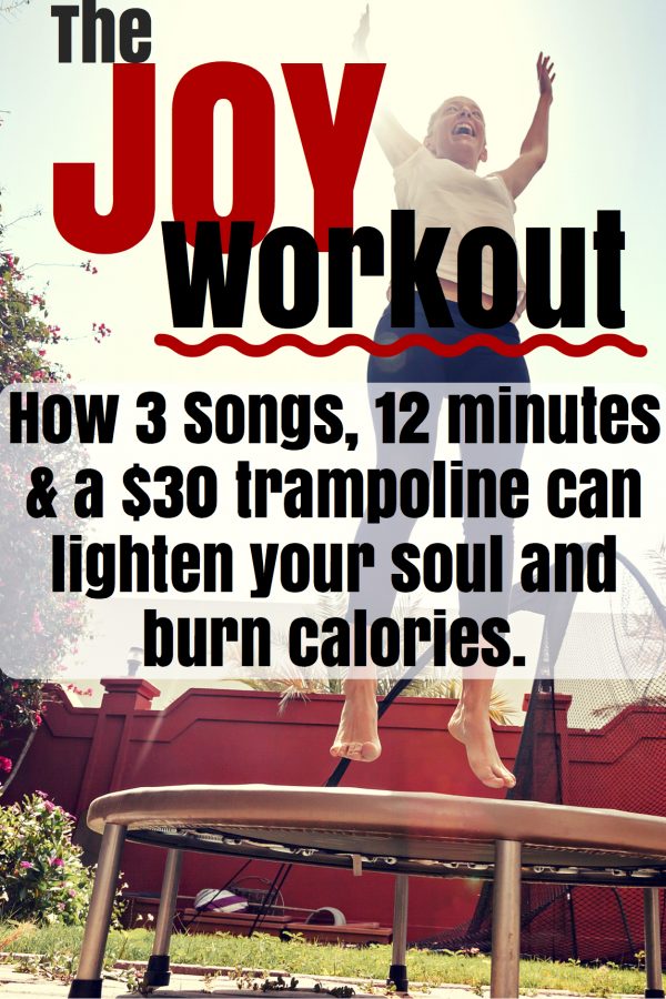 The Joy Workout: 3 Songs and 12 Minutes to a Lighter Soul
