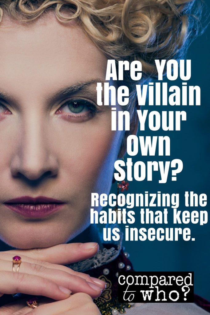 Are You the Villain in Your Own Story? | Compared to Who? Body Image ...